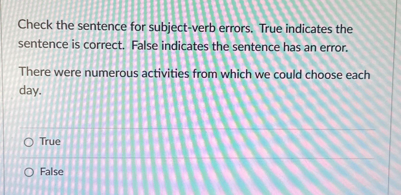 Solved Check the sentence for subject-verb errors. True | Chegg.com