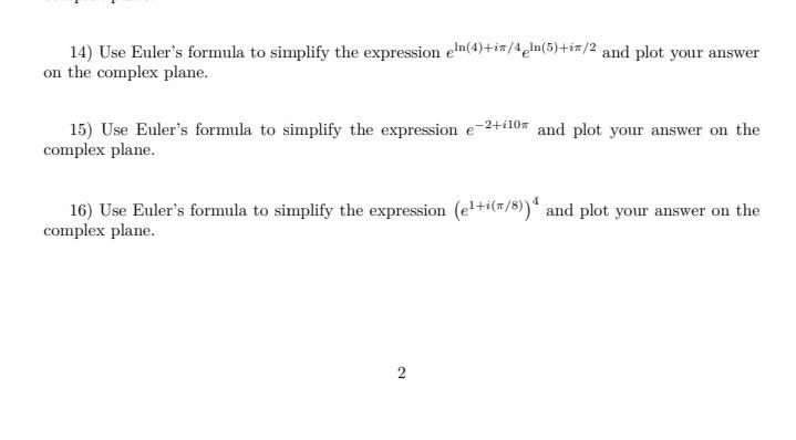 Solved 14) Use Euler's formula to simplify the expression | Chegg.com