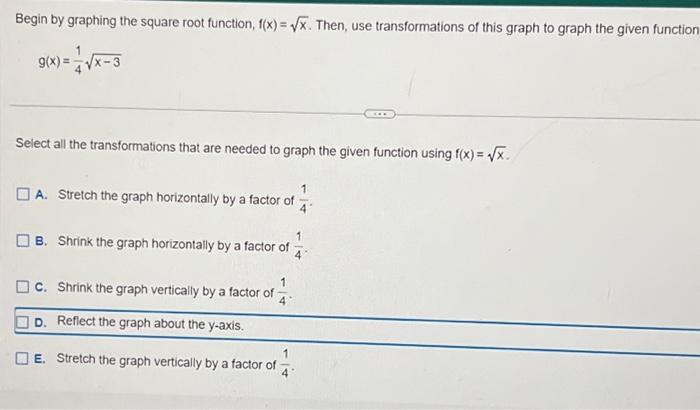 Solved Begin by graphing the square root function, f(x)=√x. | Chegg.com