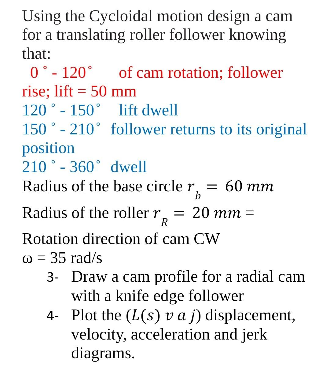 Solved Rotation directions of cam clockwise ( CW ) Clockwise | Chegg.com