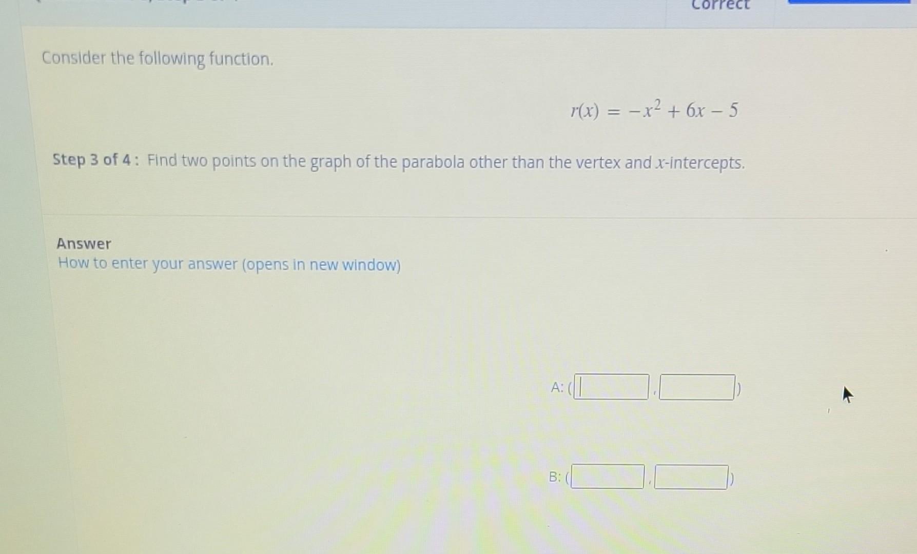 Solved Consider the following function. r(x)=−x2+6x−5 Step 3 | Chegg.com