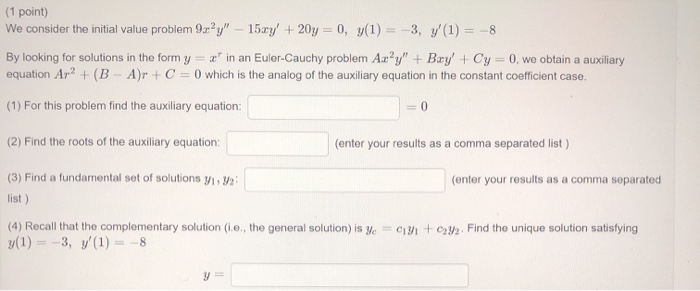 Solved (1 point) We consider the initial value problem 9x?y" | Chegg.com