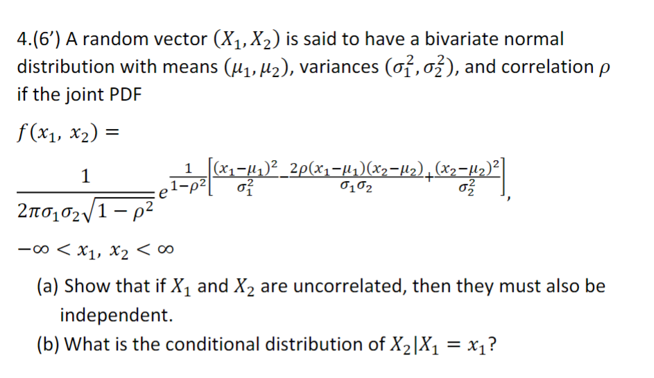 Solved 4.(6') ﻿A random vector (x1,x2) ﻿is said to have a | Chegg.com