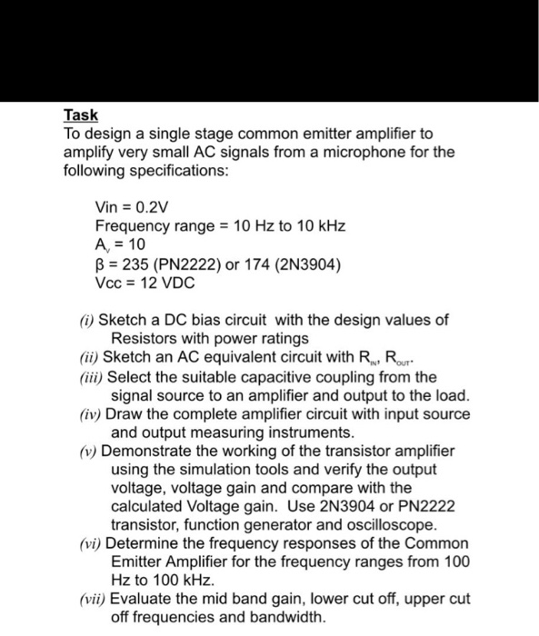 Solved Task To design a single stage common emitter | Chegg.com