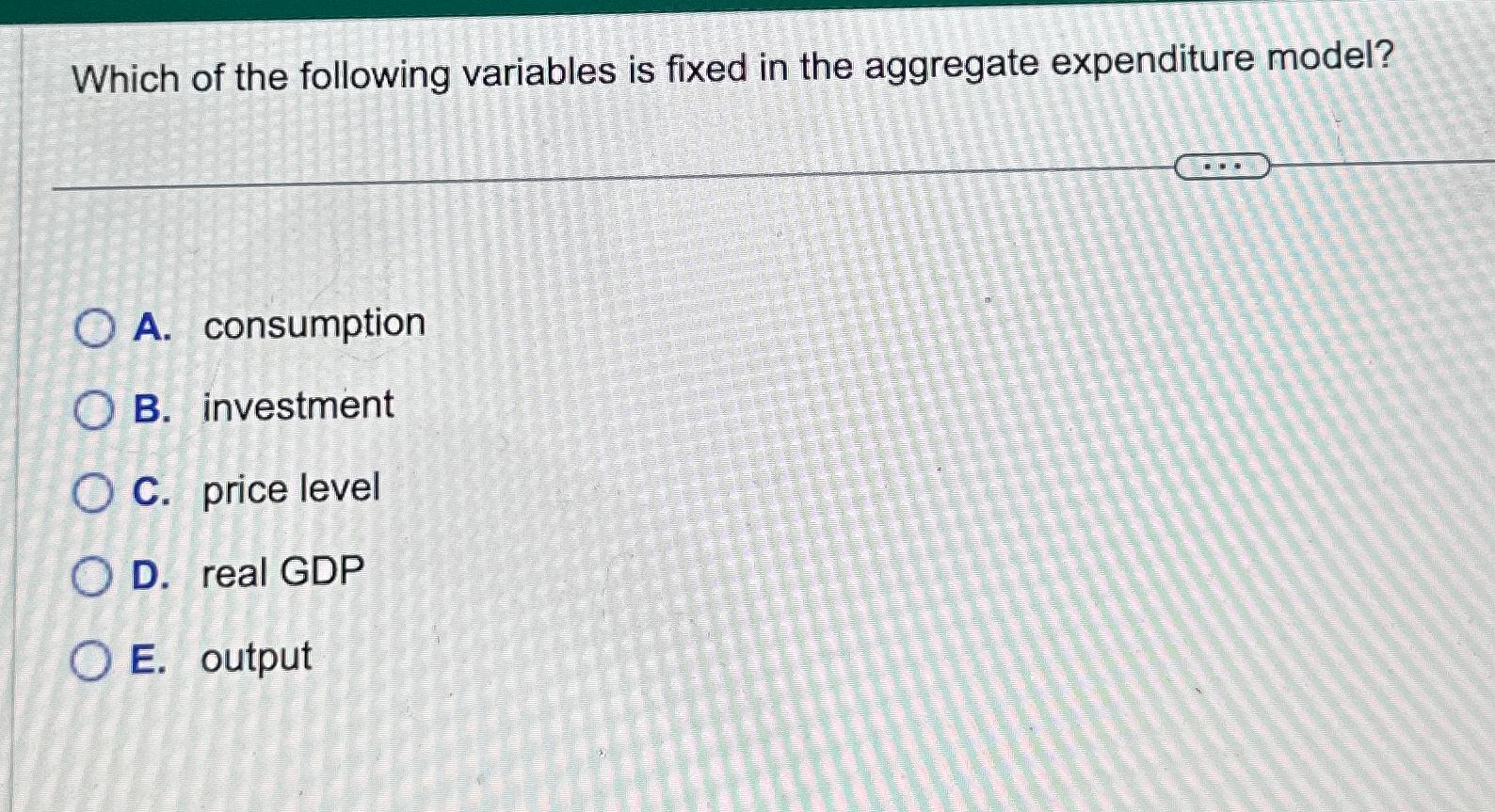 Solved Which of the following variables is fixed in the | Chegg.com