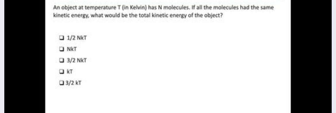 Solved An object at temperature T (in Kelvin) ﻿has N | Chegg.com