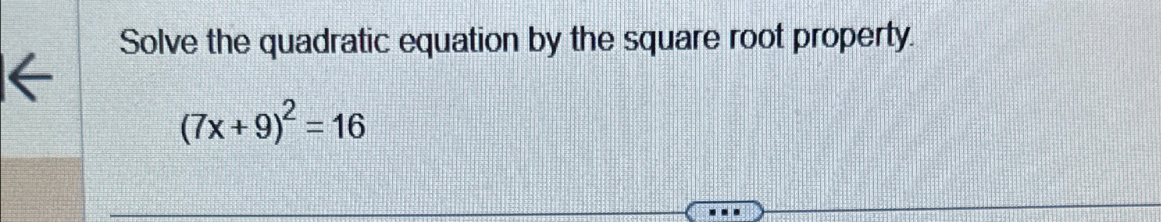 Solved Solve the quadratic equation by the square root | Chegg.com