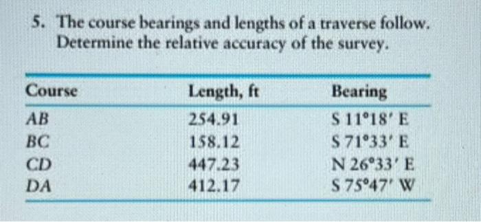 Solved 5. The course bearings and lengths of a traverse | Chegg.com