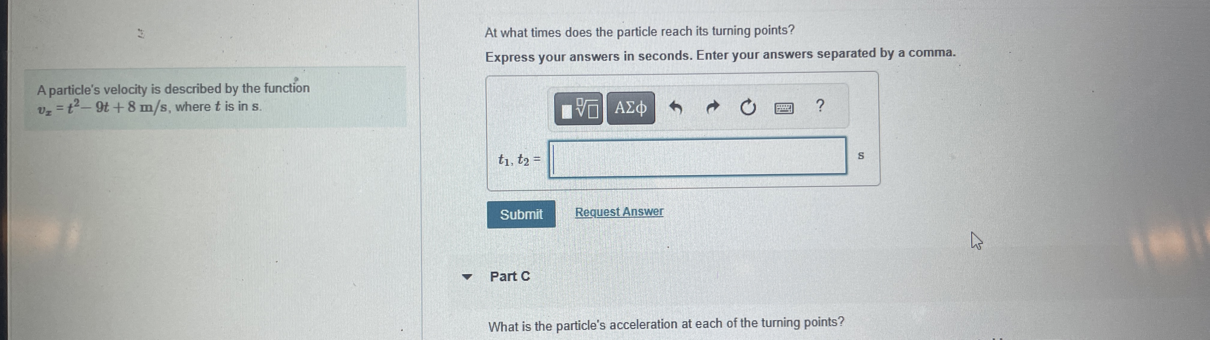 Solved At what times does the particle reach its turning | Chegg.com