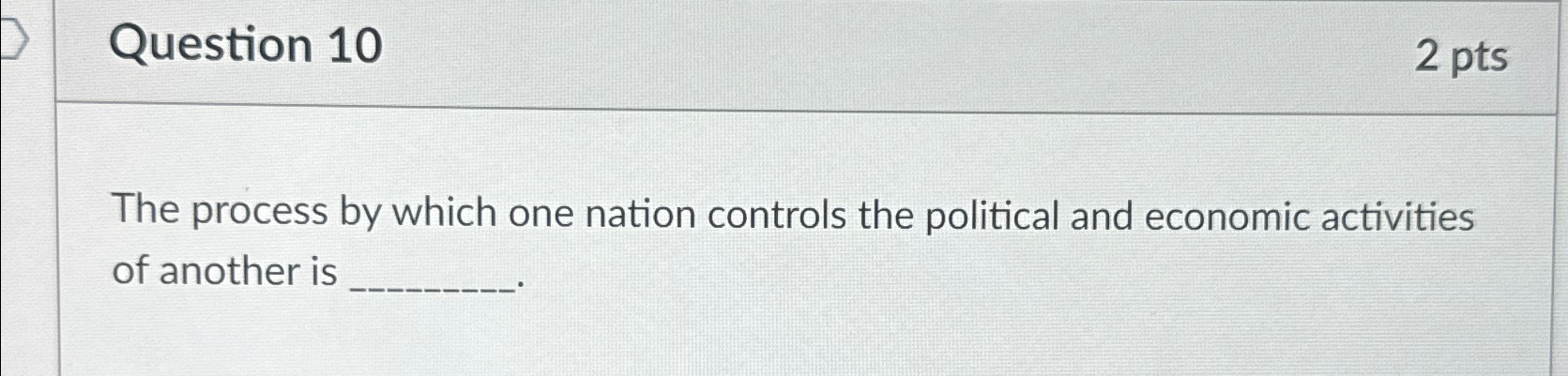 Solved Question 102 ptsThe process by which one nation | Chegg.com Solved Question 102 ptsThe process by which one nation | Chegg.com