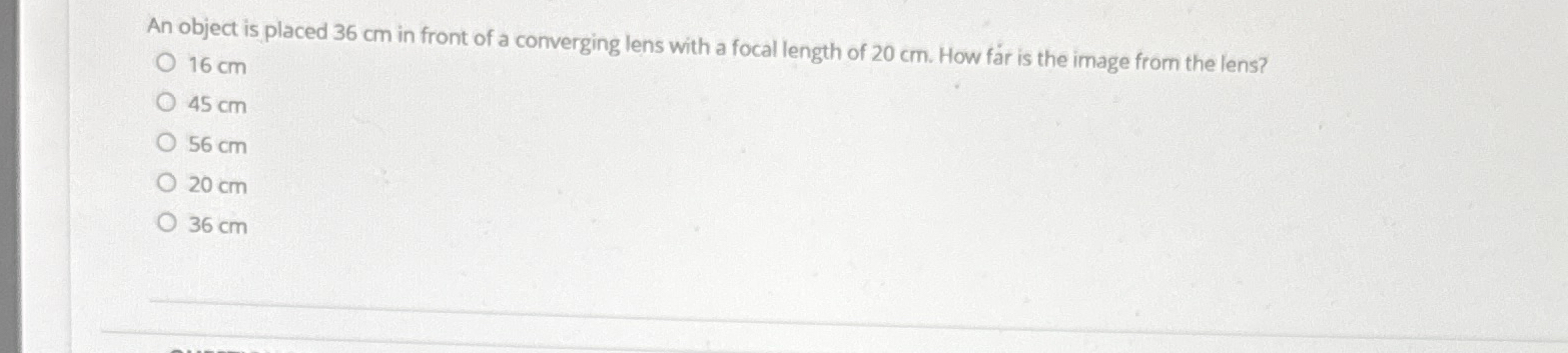 Solved An object is placed 36 ﻿cm in front of a converging | Chegg.com