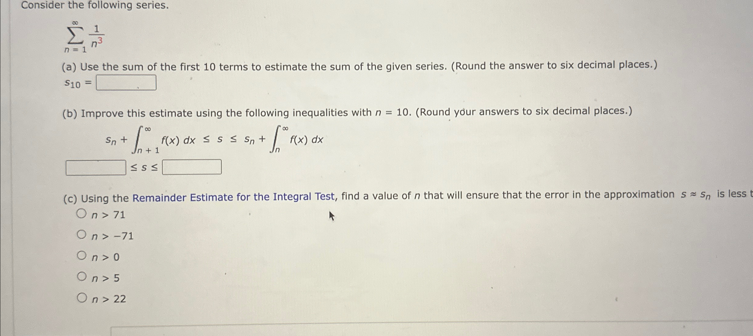 Solved Consider the following series.∑n=1∞1n3(a) ﻿Use the | Chegg.com