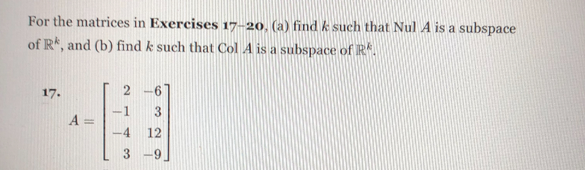 Solved For the matrices in Exercises 17-20, (a) ﻿find k | Chegg.com