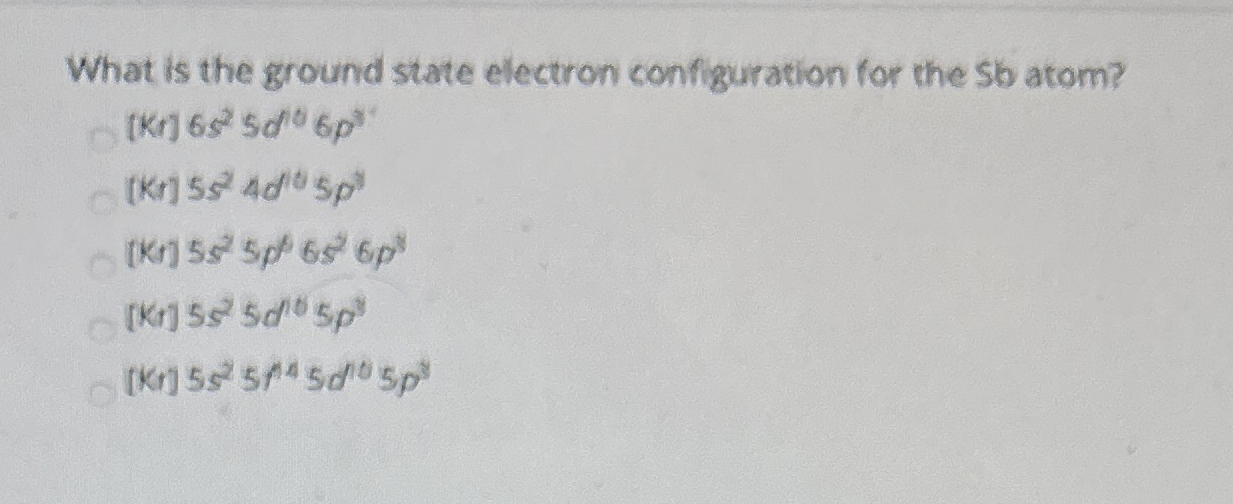 Solved What Is The Ground State Electron Configuration For