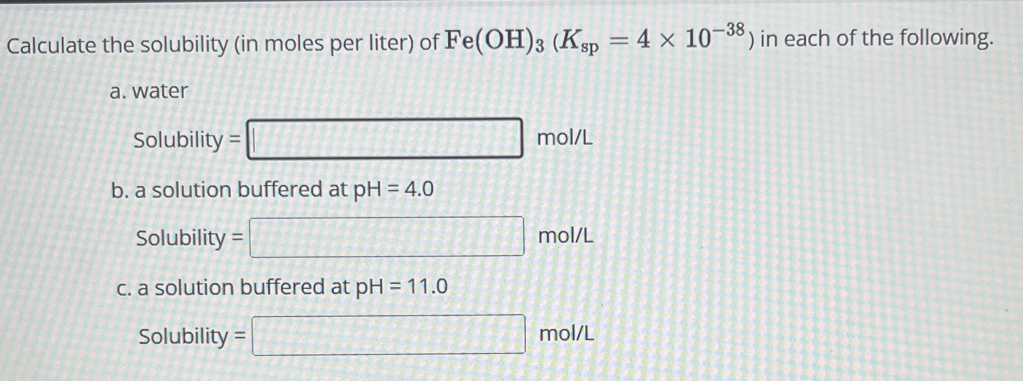 Solved Calculate the solubility (in moles per liter) ﻿of | Chegg.com