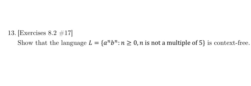 Solved [Exercises 8.2 ﻿#17]Show that the language | Chegg.com