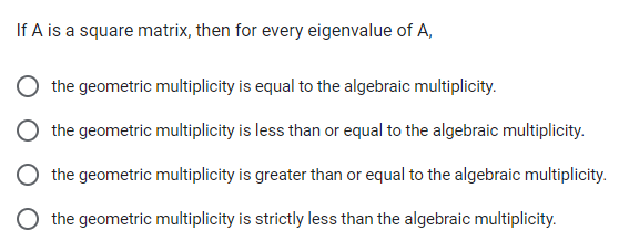 Solved If A ﻿is a square matrix, then for every eigenvalue | Chegg.com