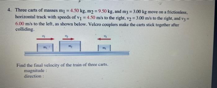 Solved Three carts of masses m1=4.50 kg, m2=9.50 kg, and | Chegg.com