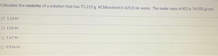 Solved Calculate the molarity of a solution that has 71.215 | Chegg.com