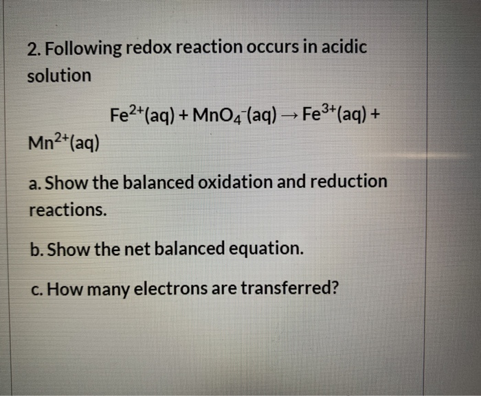 Solved 2. Following redox reaction occurs in acidic solution | Chegg.com
