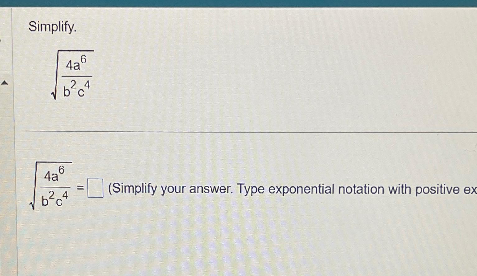 Solved Simplify.4a6b2c424a6b2c42= (Simplify your answer. | Chegg.com