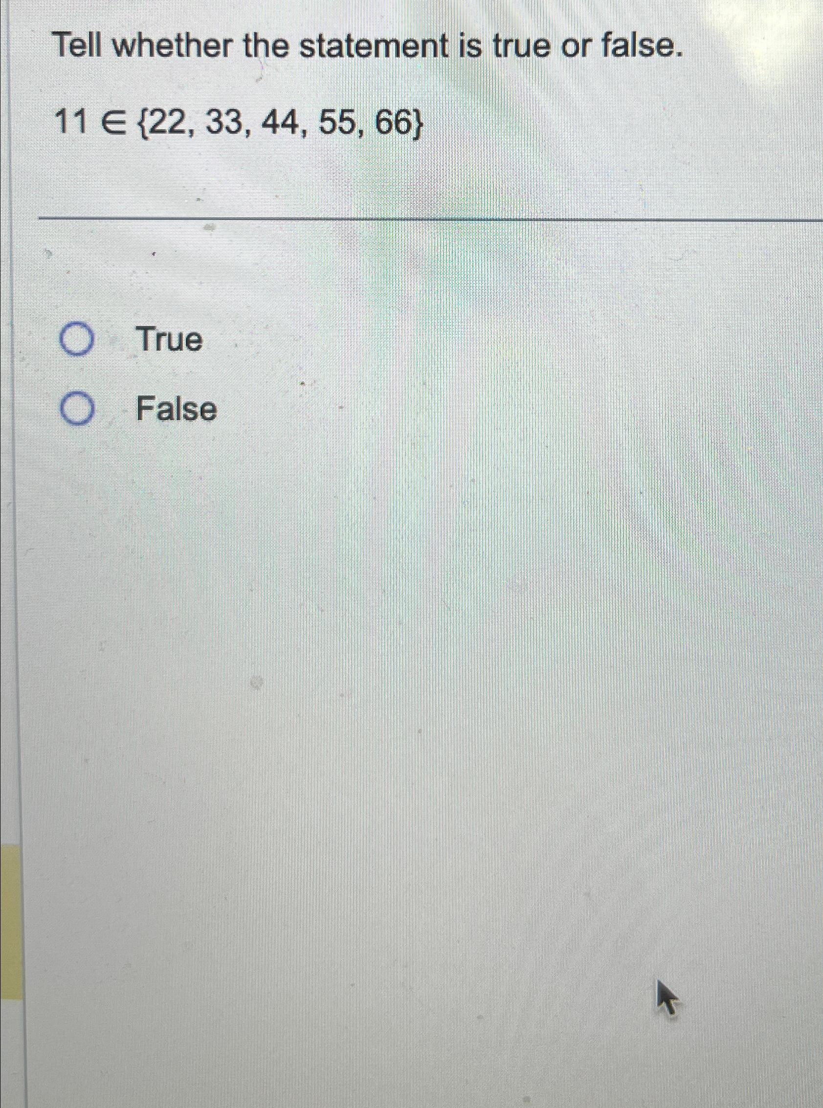 Solved Tell whether the statement is true or | Chegg.com