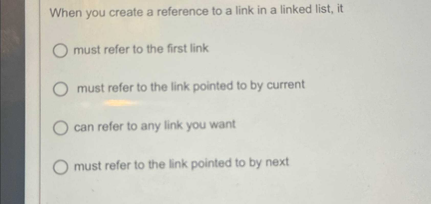 Solved When you create a reference to a link in a linked | Chegg.com