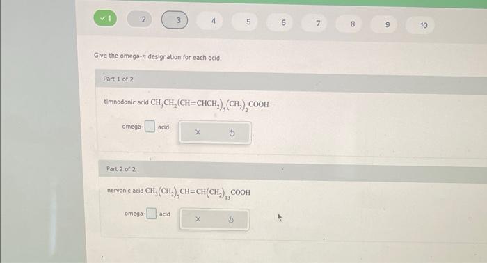 Solved Give the omega-n designation for each acid. Part 1 of | Chegg.com