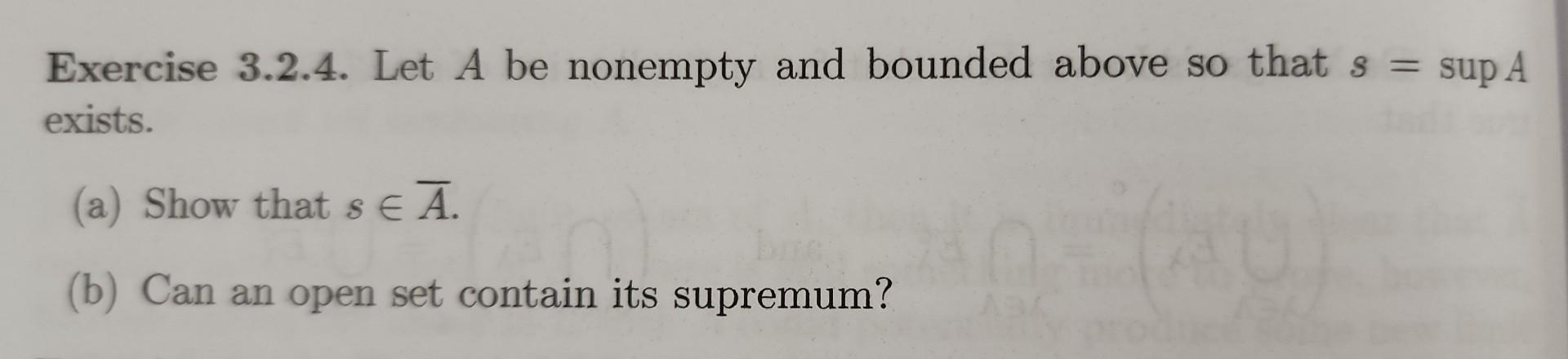 Solved Exercise 3.2.4. Let A be nonempty and bounded above | Chegg.com