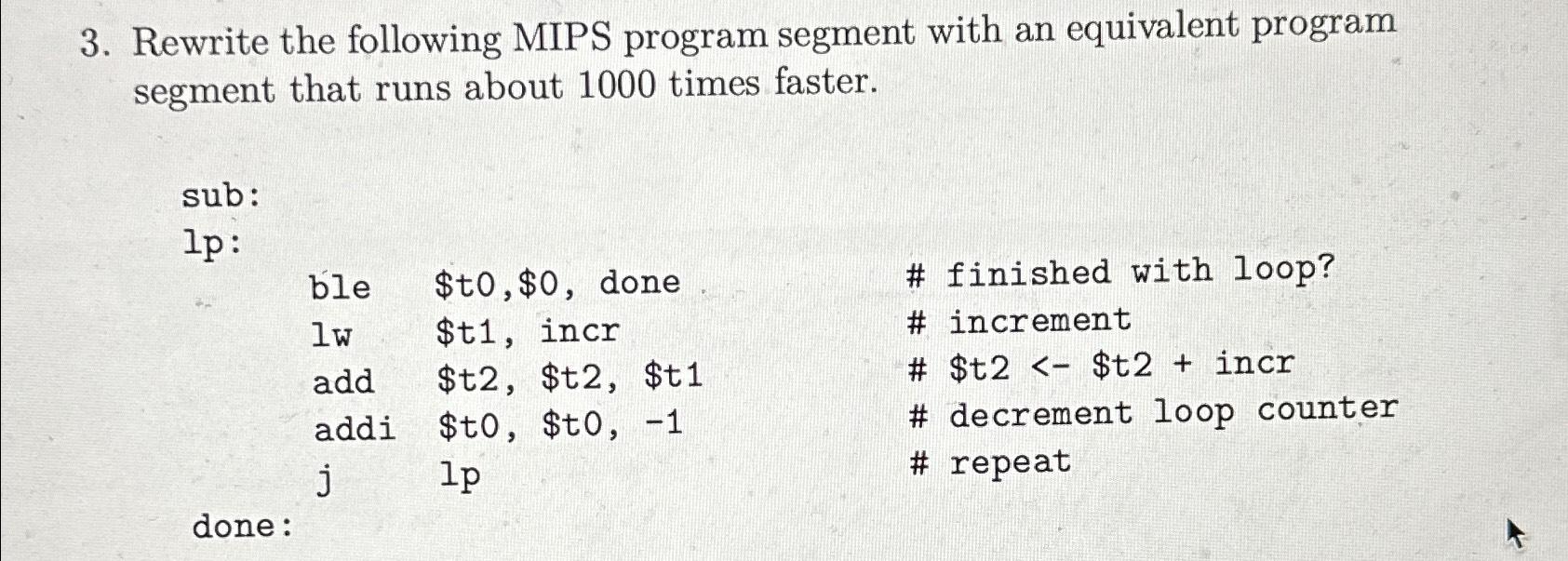 Solved Rewrite the following MIPS program segment with an | Chegg.com Solved Rewrite the following MIPS program segment with an | Chegg.com