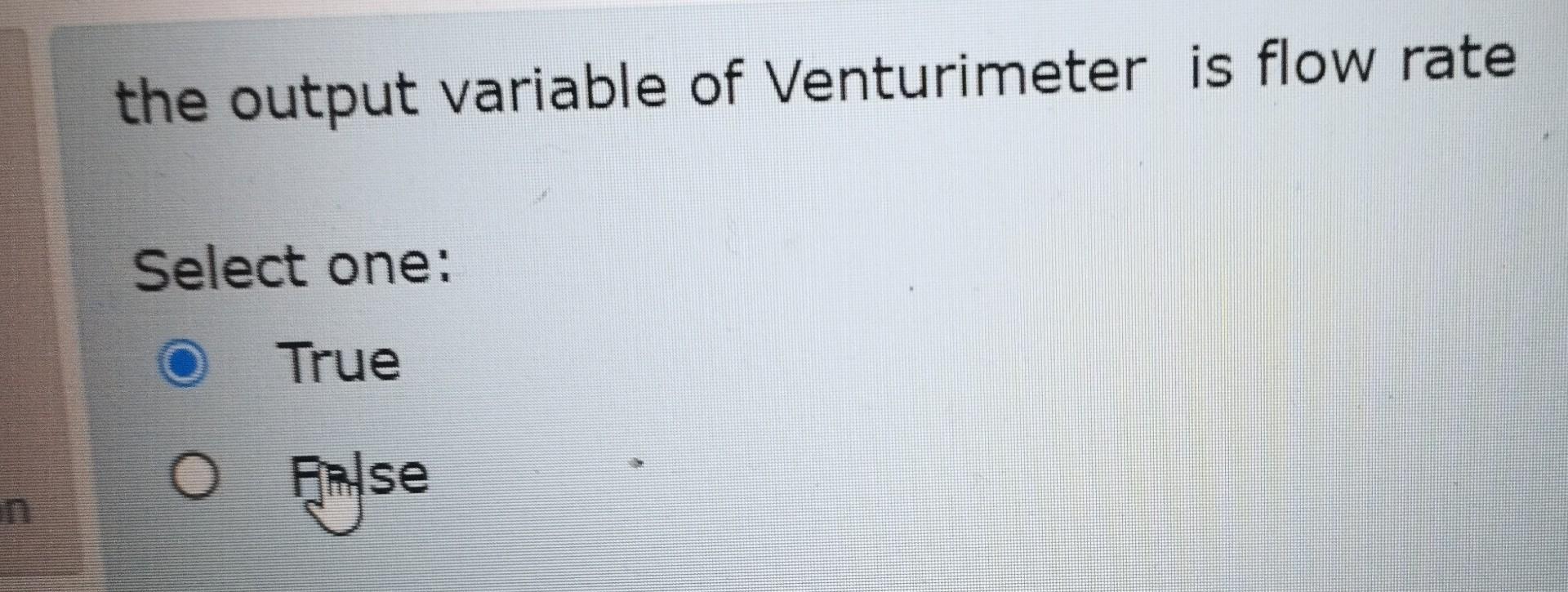 Solved the output variable of Venturimeter is flow | Chegg.com