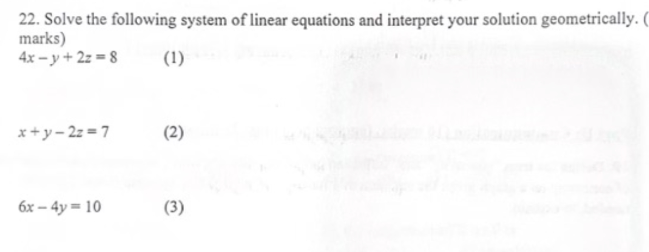Solved 22 . ﻿Solve the following system of linear equations | Chegg.com