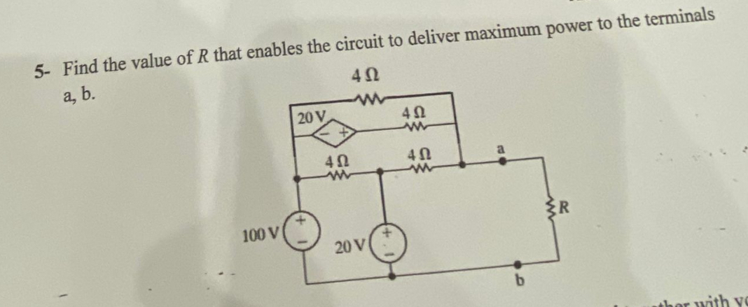 Solved 5- ﻿Find the value of R ﻿that enables the circuit to | Chegg.com