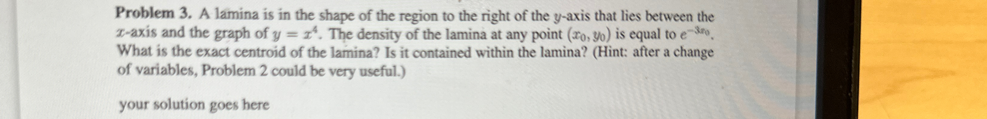 Problem 3. ﻿A lamina is in the shape of the region to | Chegg.com