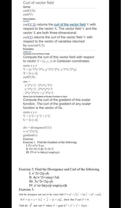 Solved Curl of vector field Syntax curl(V.X) curl(V) | Chegg.com