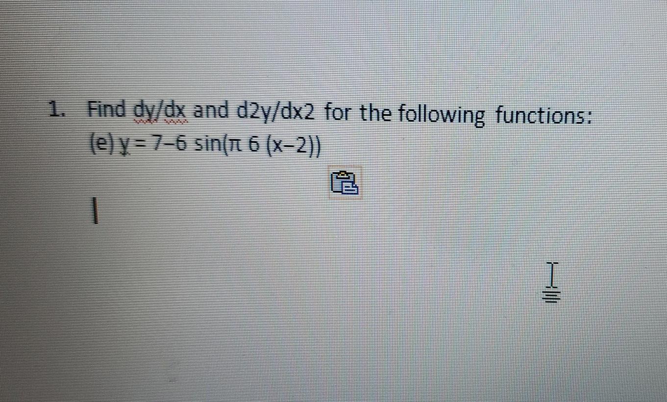 Solved 1. Find dy/dx and d2y/dx2 for the following | Chegg.com