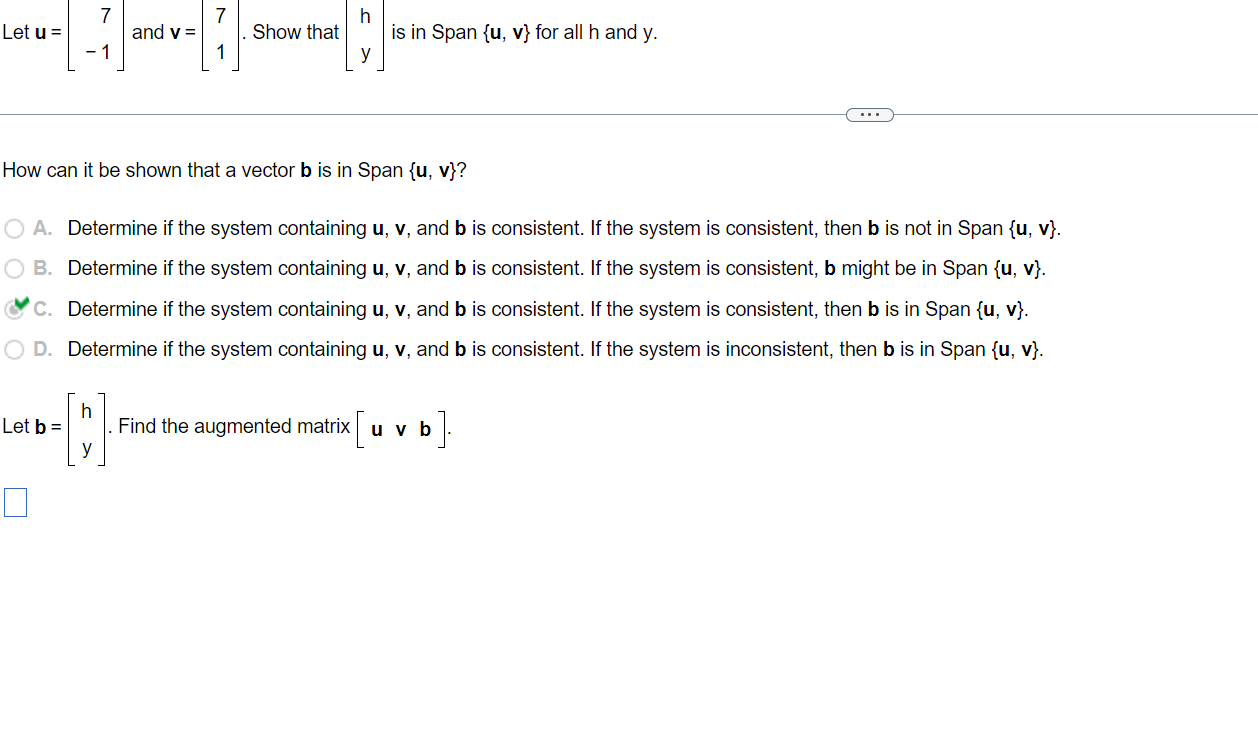 Solved Let u=[7-1] ﻿and v=[71]. ﻿Show that [hy] ﻿is in Span | Chegg.com