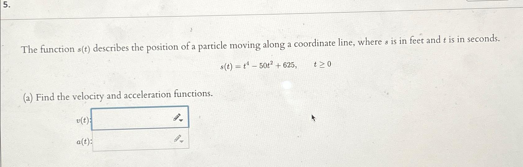 Solved The Function S T ﻿describes The Position Of A