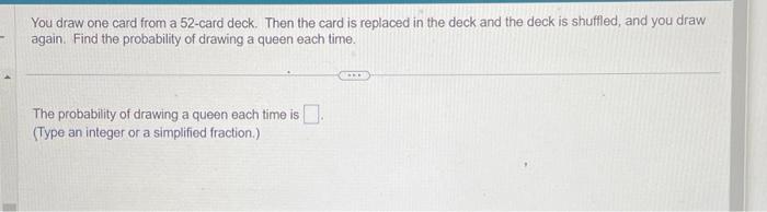 Solved You draw one card from a 52-card deck. Then the card | Chegg.com