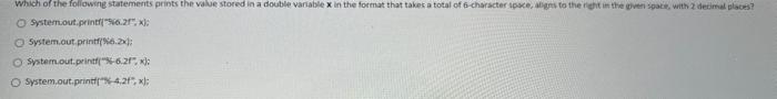 Solved Systemout.printf − Pro.2ir; x ? System.out | Chegg.com