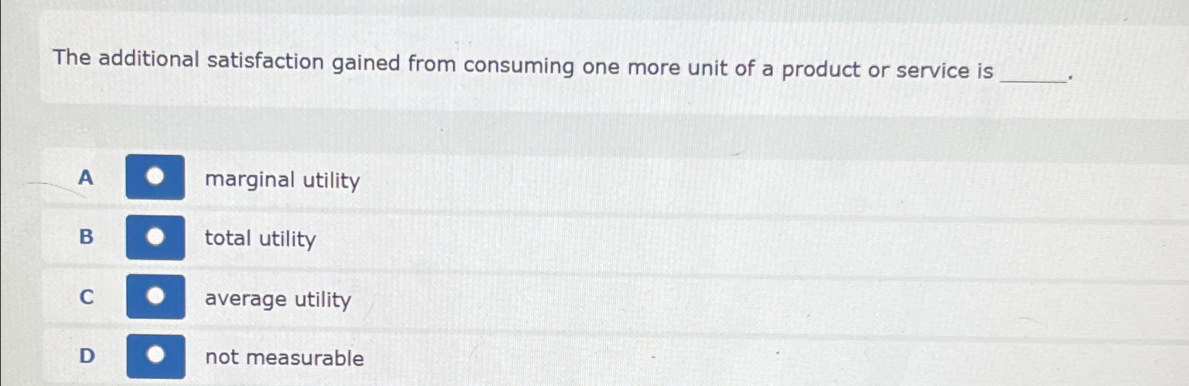 Solved The additional satisfaction gained from consuming one | Chegg.com