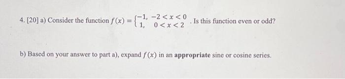 Solved 4. [20] a) Consider the function f(x)={−1,1,−2 | Chegg.com