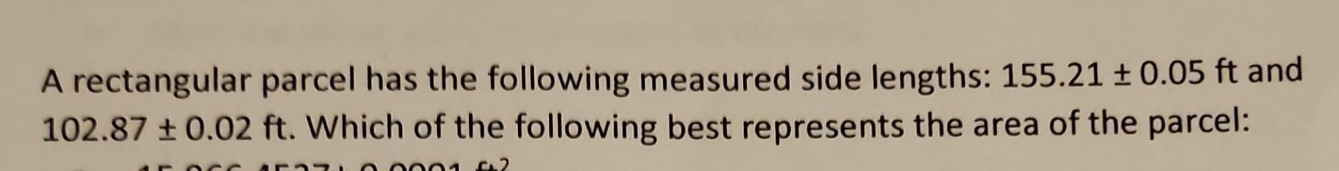 Solved A rectangular parcel has the following measured side | Chegg.com