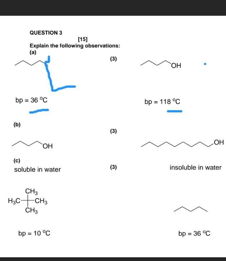 Solved Explain the following observations: (3) bp=118∘C[15] | Chegg.com