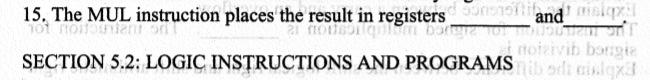 Solved 15. The MUL instruction places the result in | Chegg.com