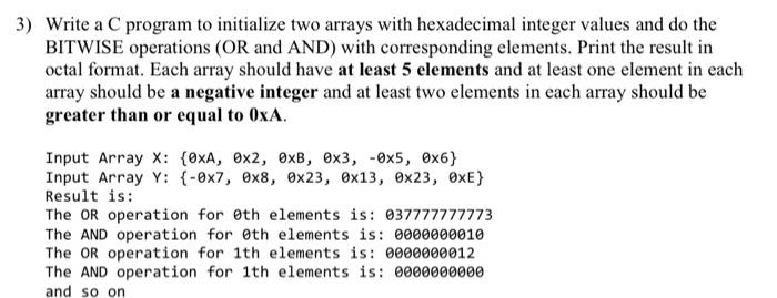 Solved 3) Write a C program to initialize two arrays with | Chegg.com