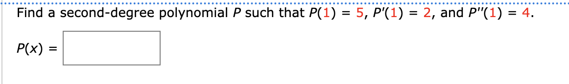 Solved Find a second-degree polynomial P ﻿such that | Chegg.com