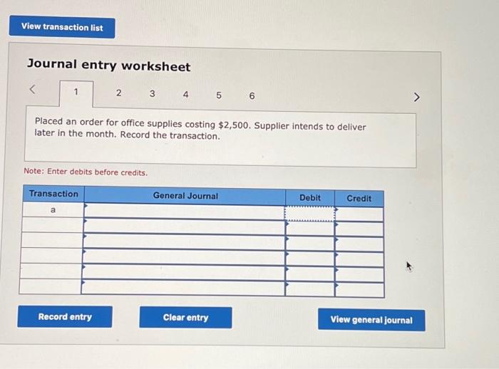 Solved Journal entry worksheet 6 Placed an order for office | Chegg.com