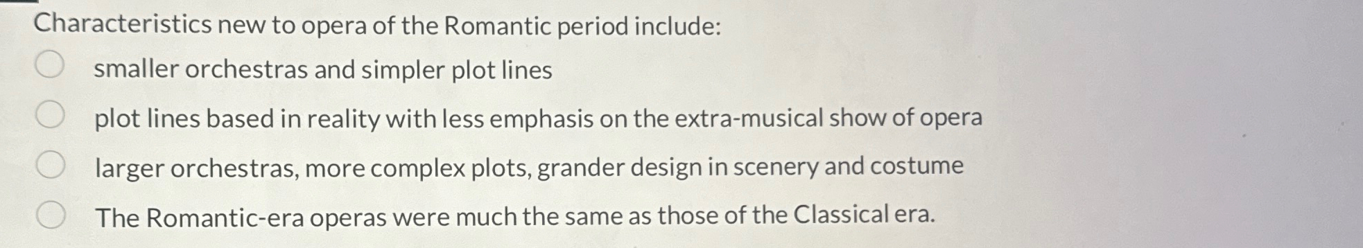 Solved Characteristics new to opera of the Romantic period | Chegg.com
