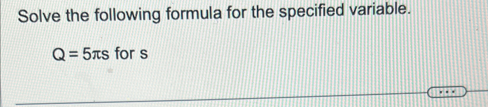 Solved Solve the following formula for the specified | Chegg.com